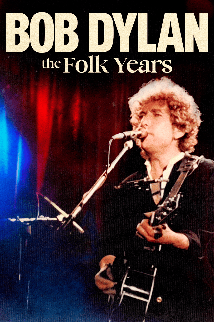 Bob Dylan: The Folk Years | Chillfree: Free Movies, TV & more